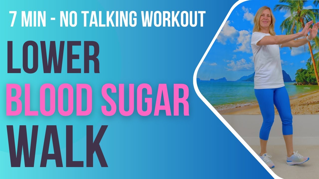 Walk at Home 7 Minute WALKING WORKOUT to LOWER BLOOD SUGAR