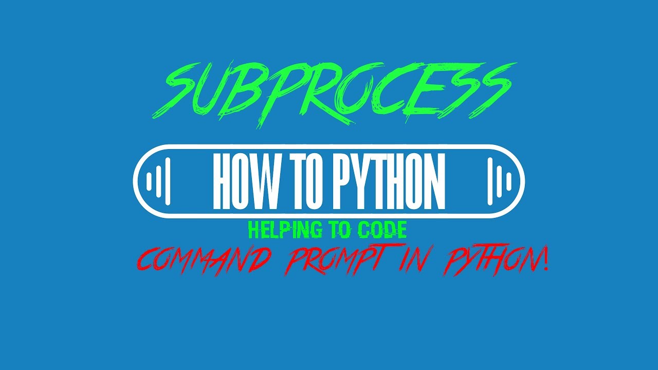 Python - Subprocess - Command Prompt Commands