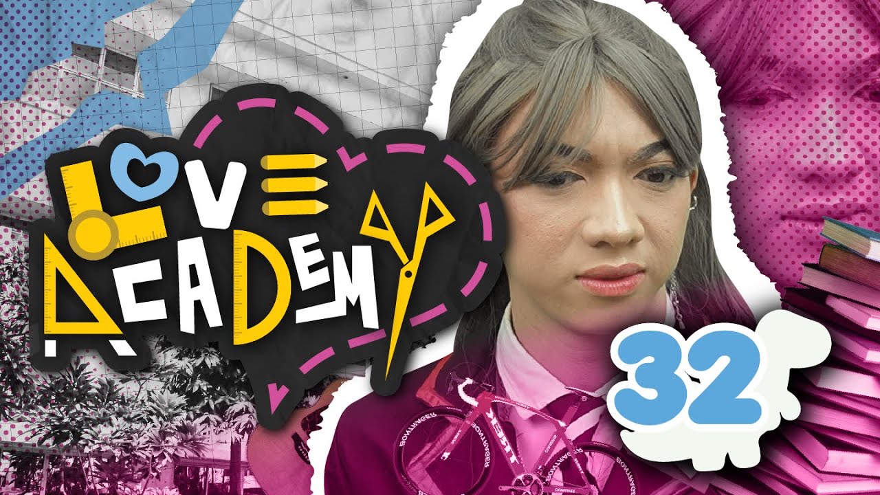 LOVE ACADEMY EPS 32