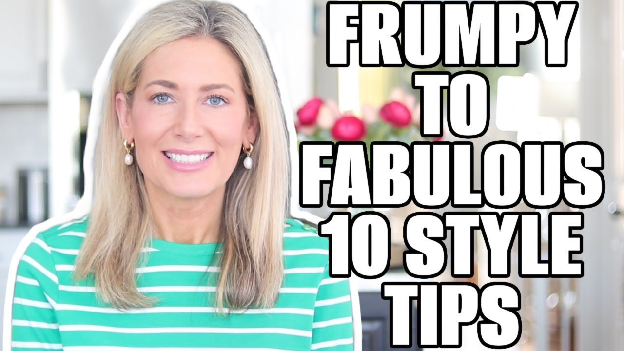 Frumpy To Fabulous: 10 Easy Style Tips to Take Your Outfits from Awkward to Awesome