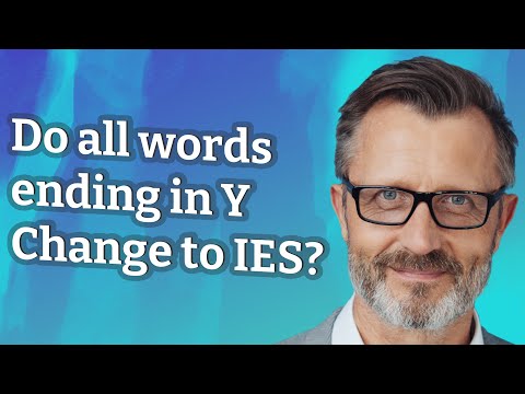 Do all words ending in Y Change to IES?