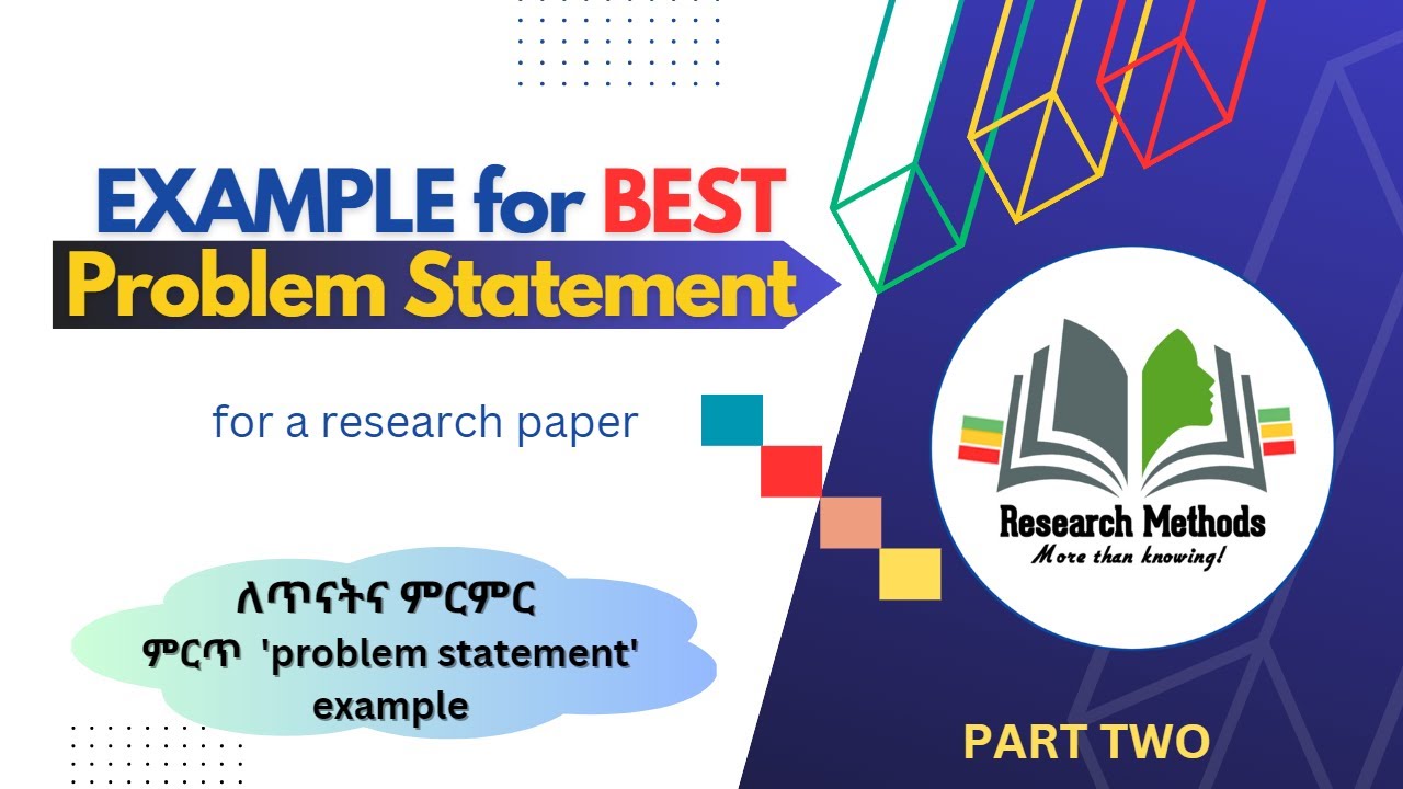 PART- 2 - Example on how to write a problem statement