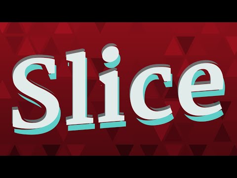 SLICE pronunciation • How to pronounce SLICE
