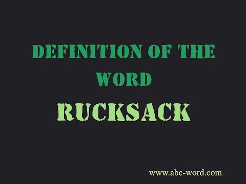 Definition of the word "Rucksack"