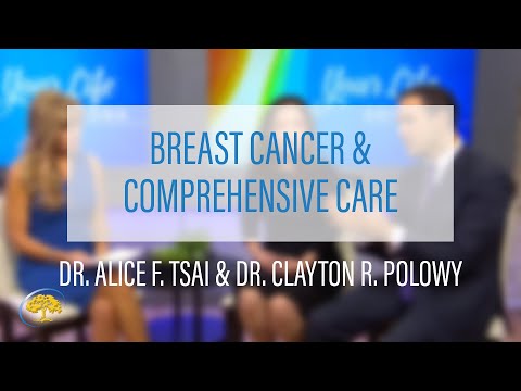 Breast Cancer & Comprehensive Care | Dr. Alice F. Tsai & Dr. Clayton R. Polowy