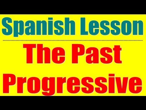 Spanish Lesson: The Past Progressive