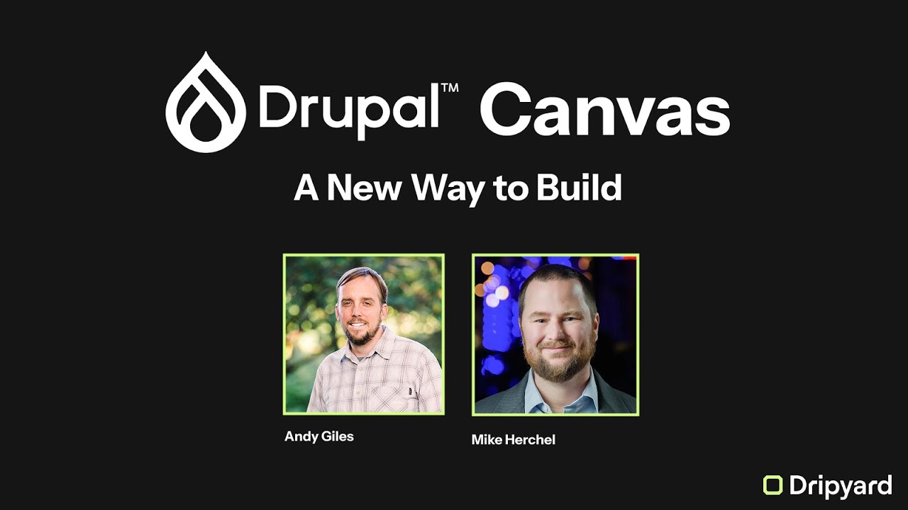 Drupal Canvas | A New Way To Build in Drupal