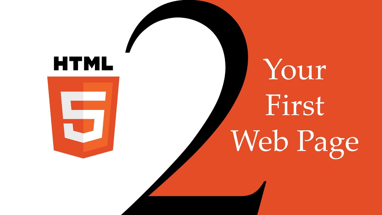 HTML5 Beginner Basics #2 - Your First Web Page