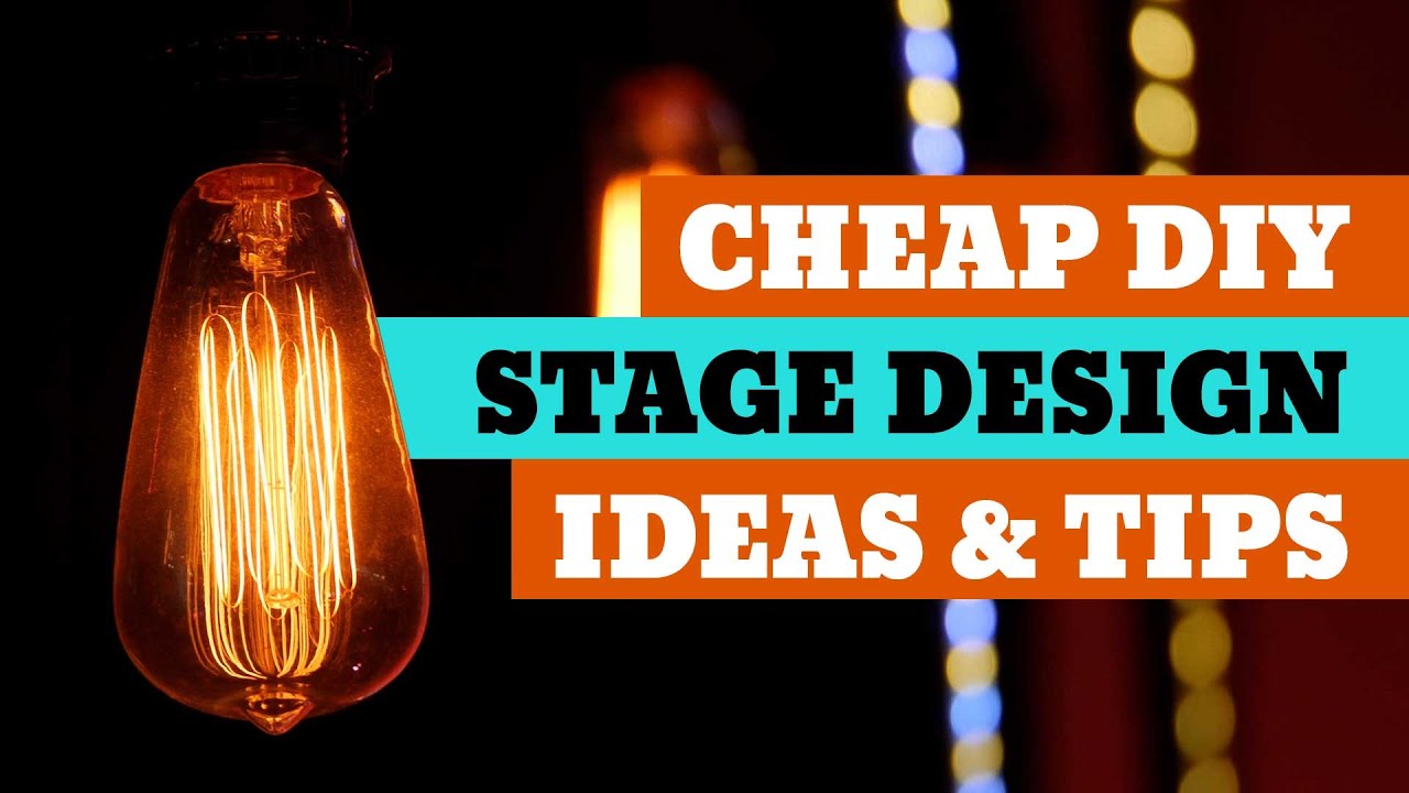 Cheap DIY Stage Design Ideas