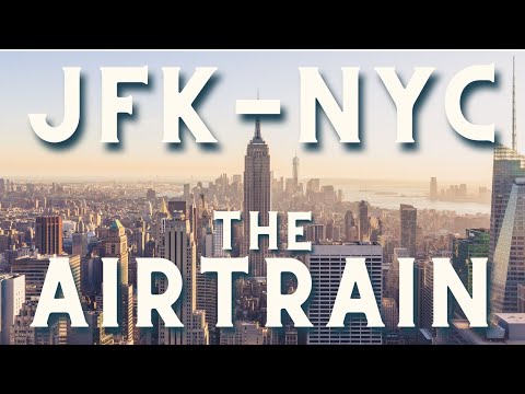 JFK to NYC: How to take the AirTrain to Manhattan (2024)