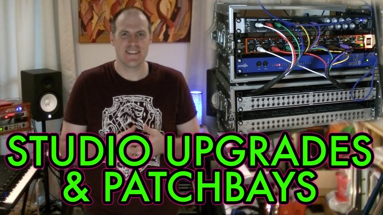 Tutorial: Studio Upgrades & Installing Patchbays