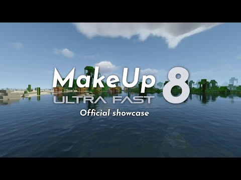 MakeUp - Ultra Fast shaders | 8.x Showcase | English