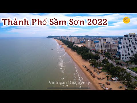 Toàn Cảnh Thành Phố Sầm Sơn - Thanh Hoá 2022