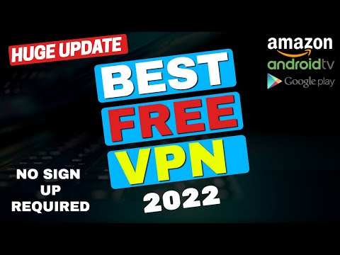 Best FREE VPN: 100% no sign up! ALL DEVICES! 2022 UPDATE & HOW TO USE ONE!