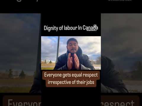 Dignity of labour in Canada..!!🍁🍁🇨🇦🇨🇦 #canada #dignity #labour #respect #equality #job #india