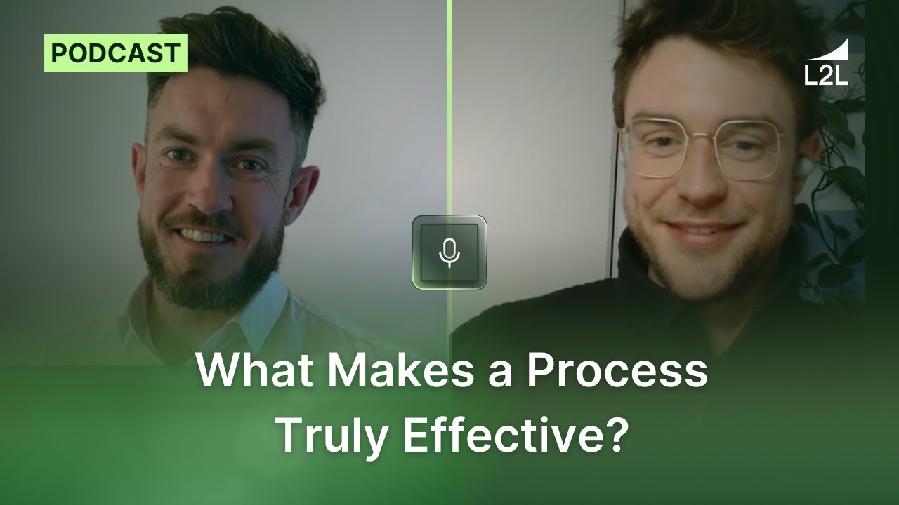 What Makes A Process Truly Effective? | Process Design + More with Tom Williams and Michael Hurd