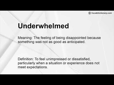 Underwhelmed Meaning