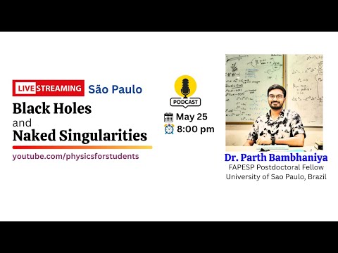 Podcast on Black Holes | Black Holes and Naked Singularities | What is Singularity in Black Hole