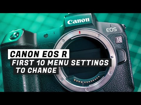 Canon R: Menu settings to change (3075C003)