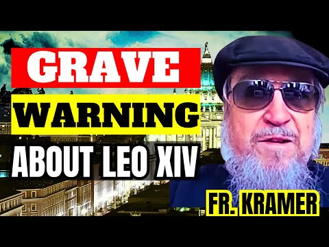 POPE LEO XIV in the THIRD SECRET OF FATIMA : FATHER KRAMER reveals the 25 censored lines