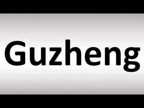 How to Pronounce Guzheng