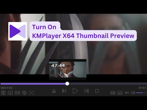 Turn on KM Player 64X Thumbnail Preview