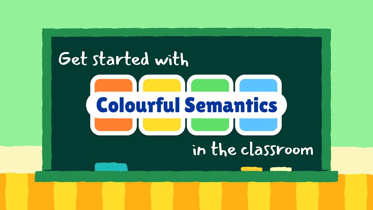 Get Started with Colourful Semantics in your Classroom