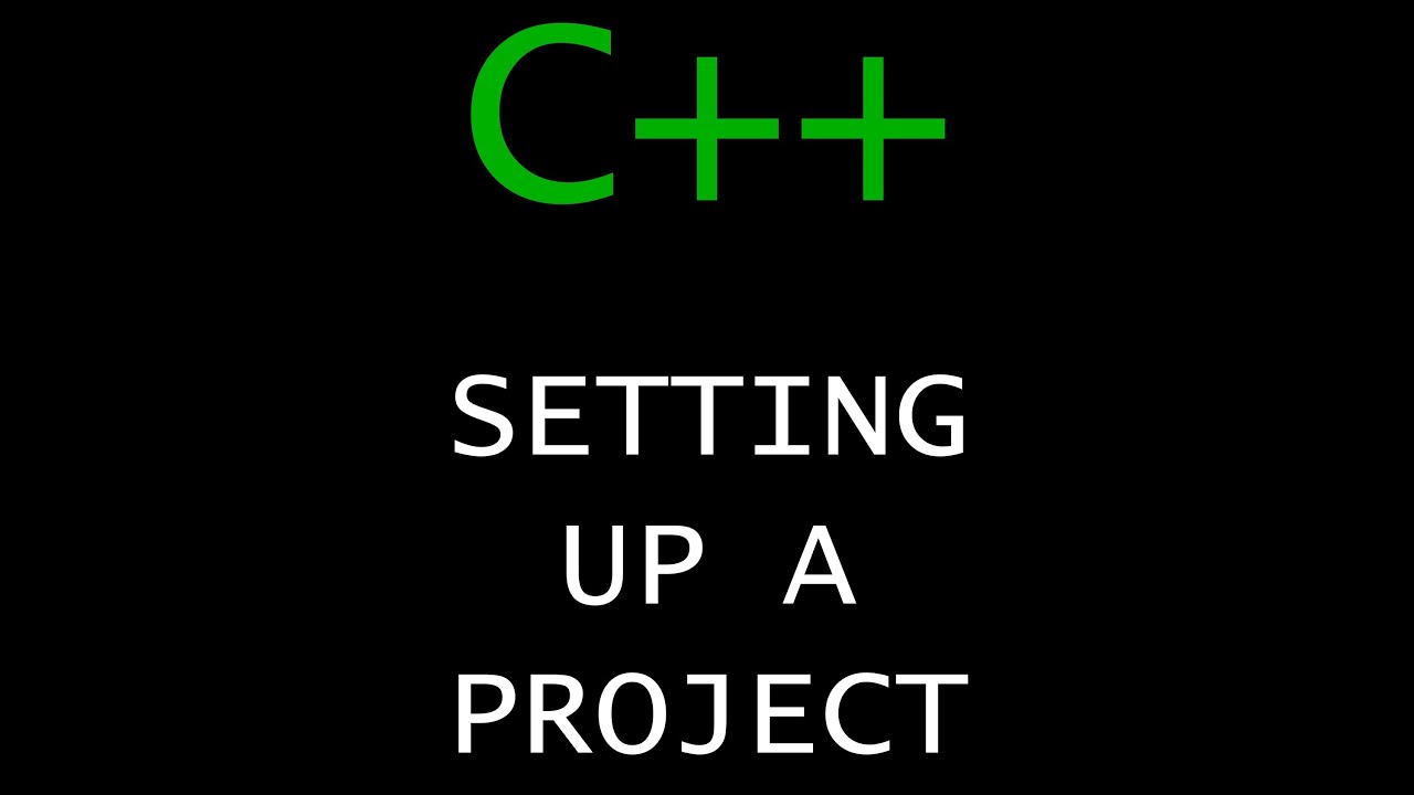 C++ Programming Tutorial 2 - Setting Up A Project