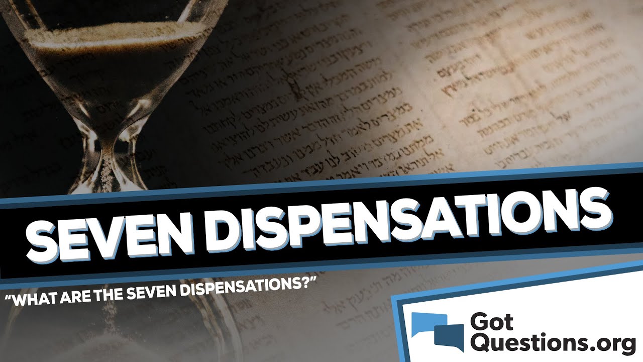 Understanding the Seven Dispensations in Biblical Theology | Galaxy.ai