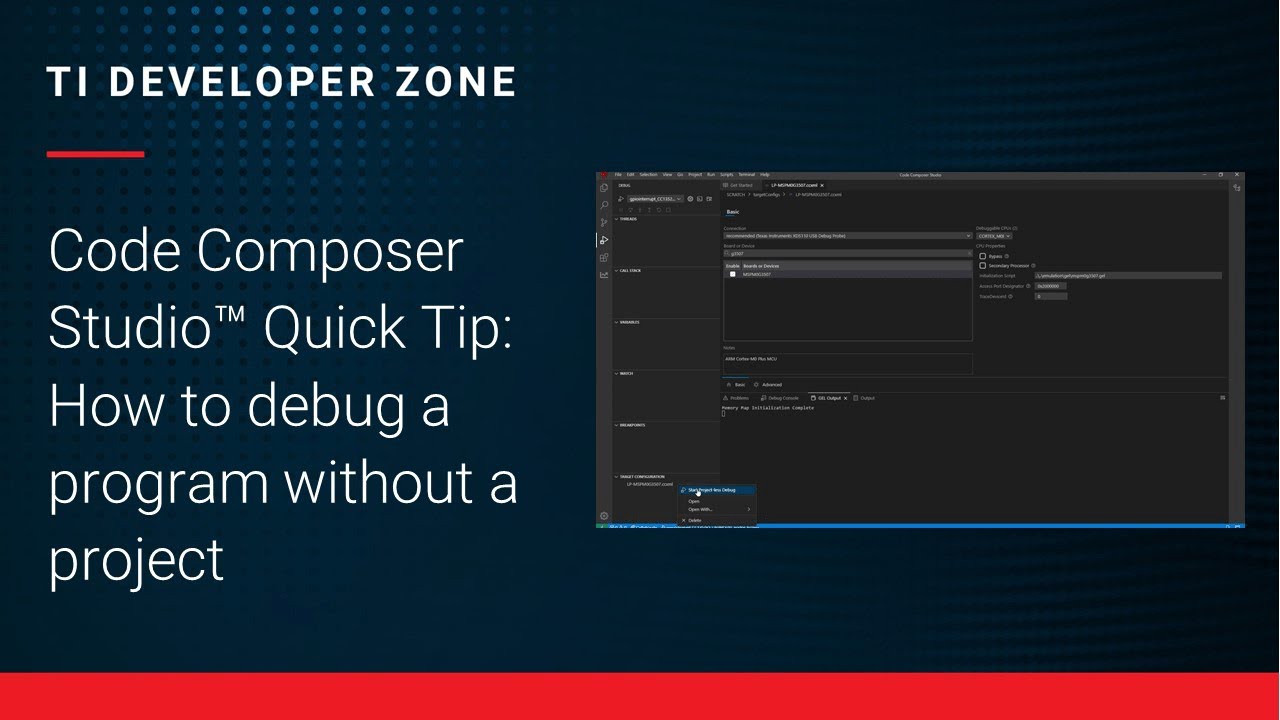 Code Composer Studio™ Quick Tip: How to debug a program without a project