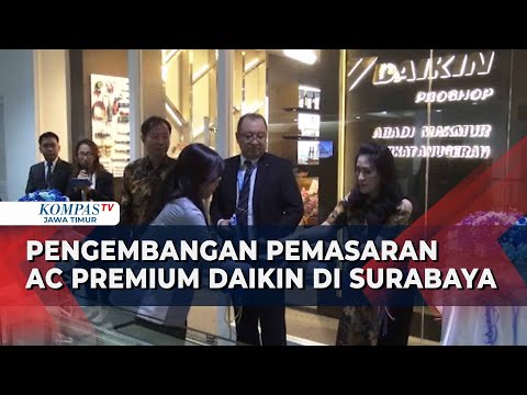 Daikin Kembangkan Sayap Pemasaran Air Conditioner Kelas Premium di Kota Surabaya Jawa Timur!