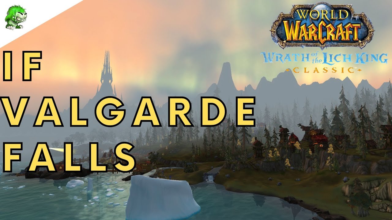 Wotlk Classic If Valgarde Falls