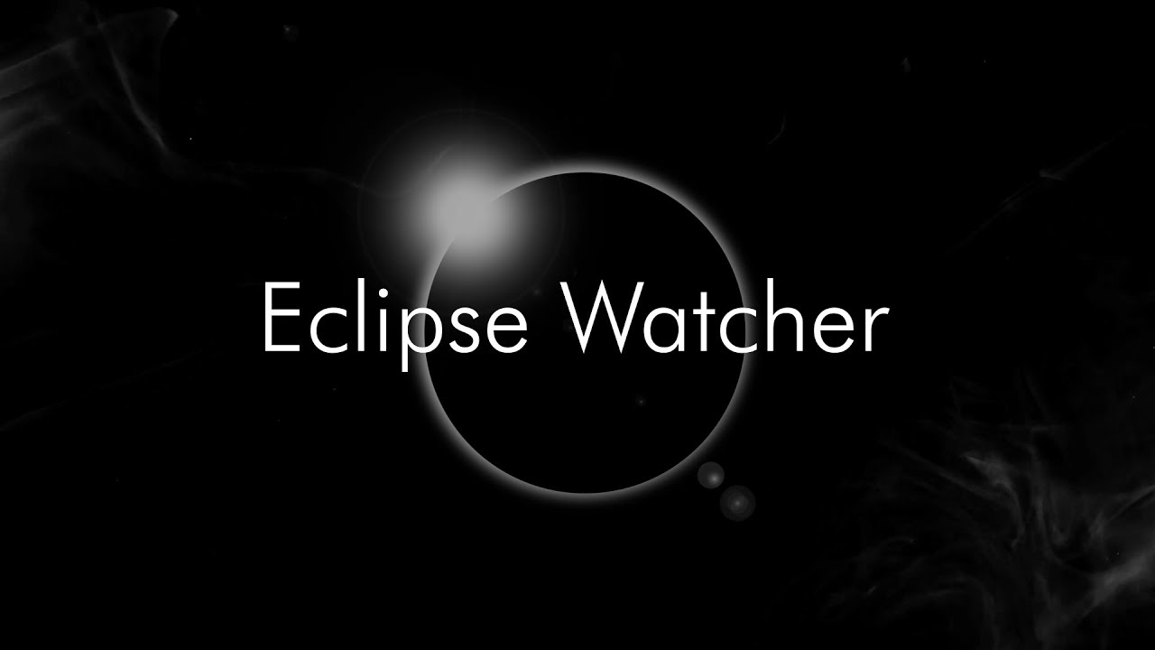 Eclipse Watcher – Trailer