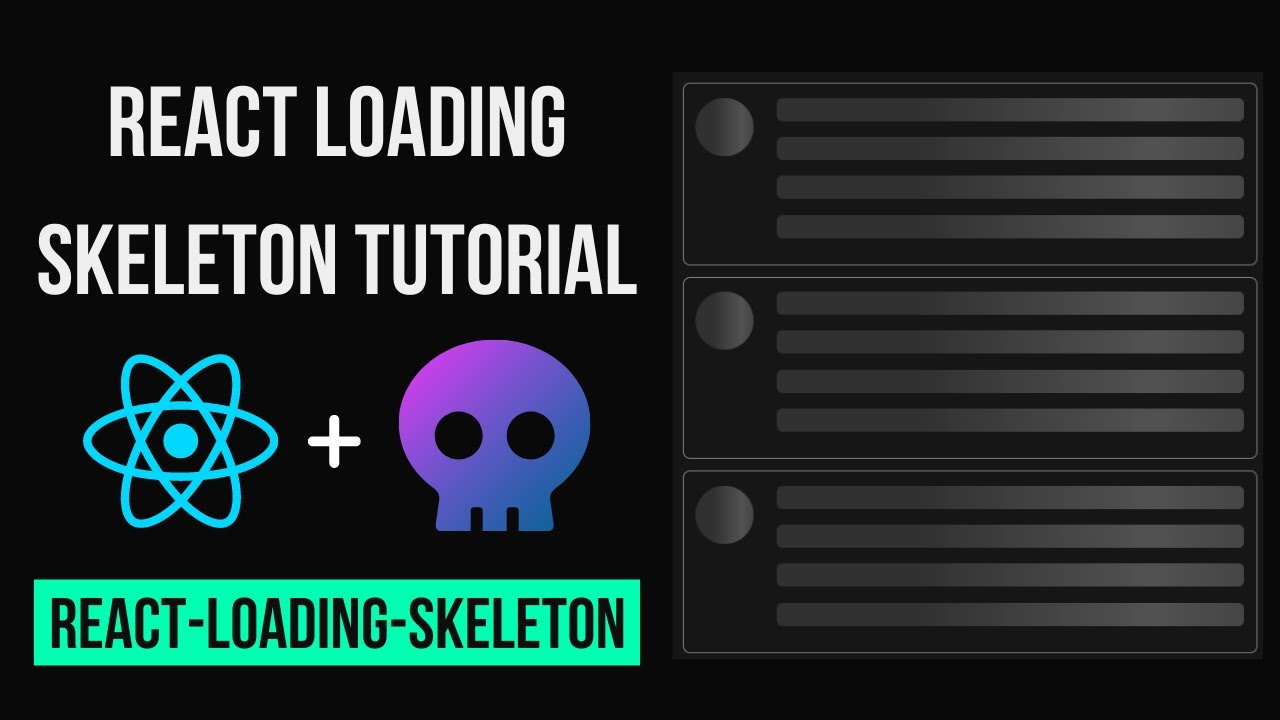 React Loading Skeleton Tutorial