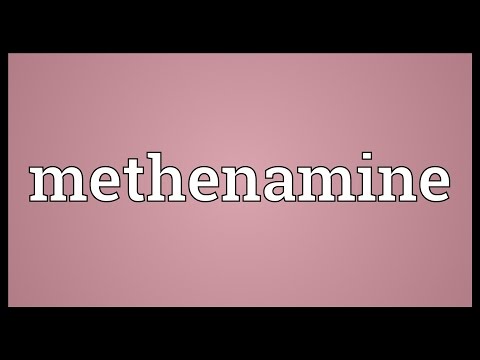 Methenamine Meaning