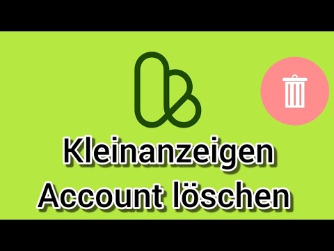 (Ebay) Kleinanzeigen Konto löschen - Kleinanzeigen Account löschen Anleitung