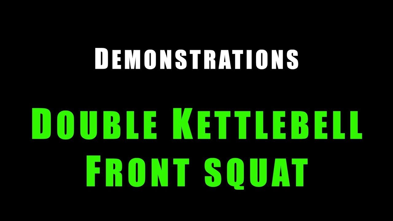 Double Kettlebell Front Squat Demonstration