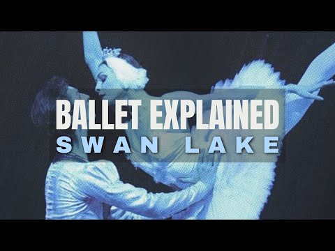 Swan Lake - Ballet Story Explained
