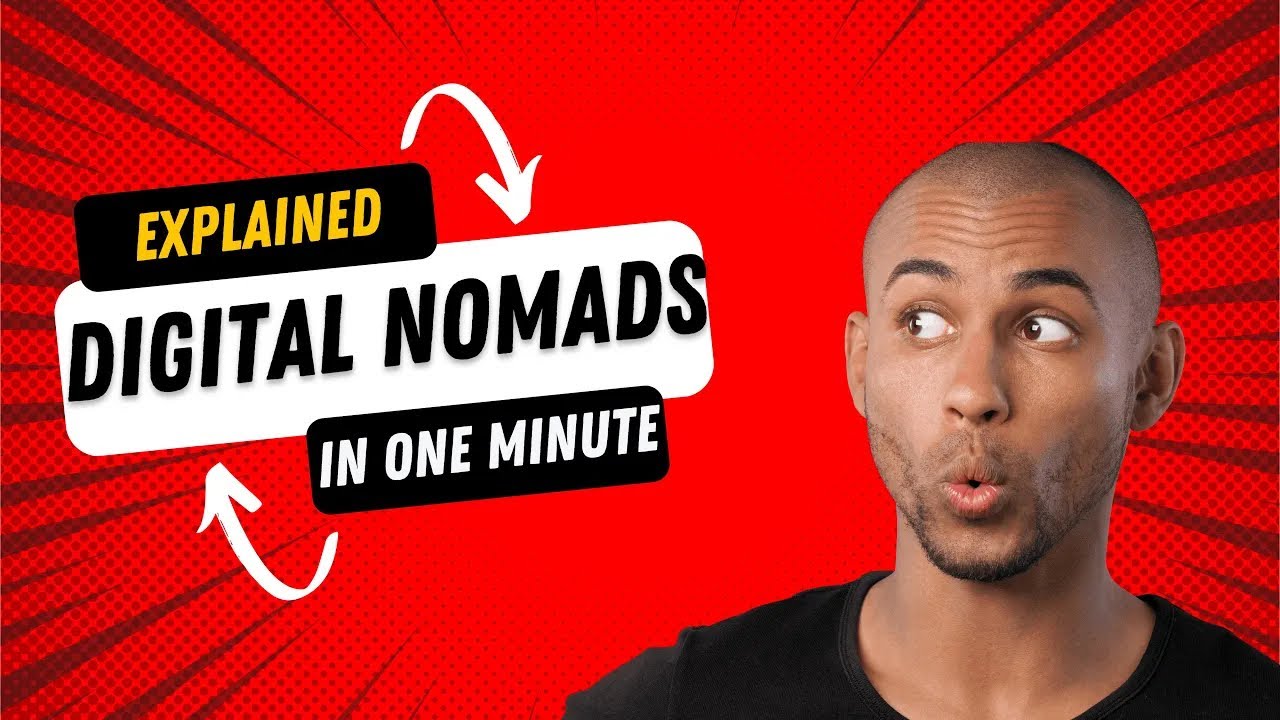 Digital Nomads Explained in One Minute