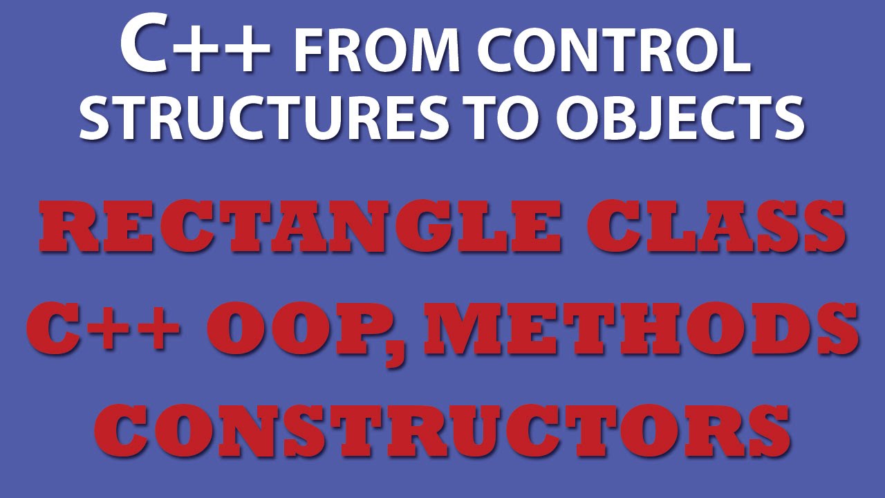 C++ OOP Exercise: Creating Rectangle Class (Constructors, Methods, Objects)