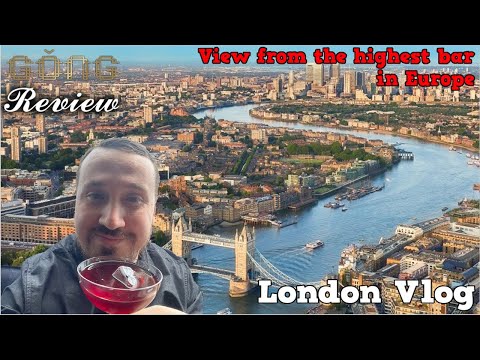 VISITING THE HIGHEST BAR IN EUROPE! GŎNG Bar, Level 52 London VLOG