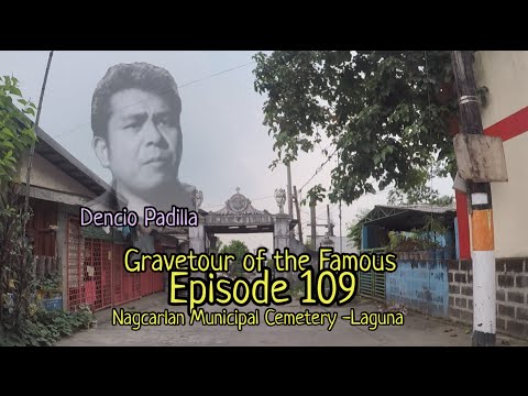 Gravetour of the Famous E109🇵🇭 | Dencio Padilla | Nagcarlan Municipal Cemetery -Laguna (Tagalog)
