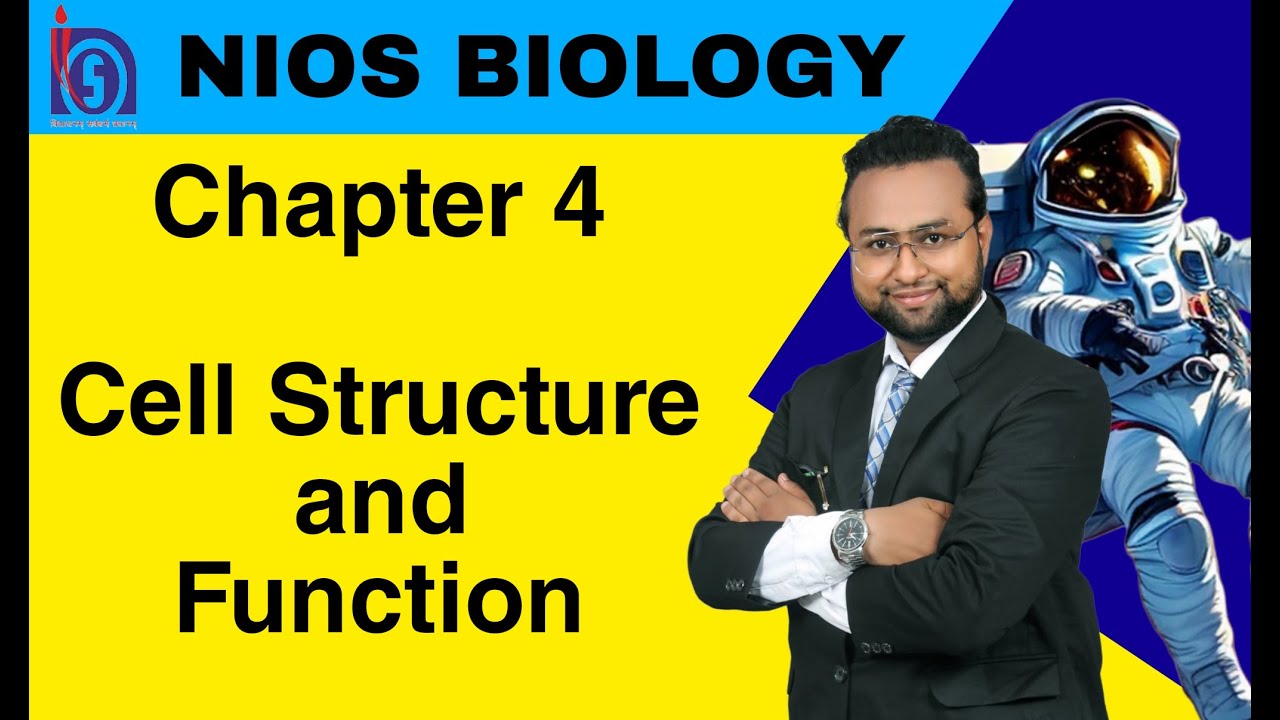 NIOS BIOLOGY | UNIT 4 CELL STRUCTURE AND FUNCTION