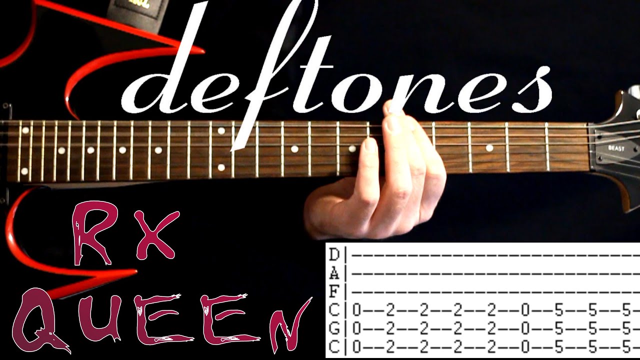 Deftones Rx Queen Guitar Lesson / Guitar Tabs / Guitar Tutorial / Guitar Chords / Guitar Cover