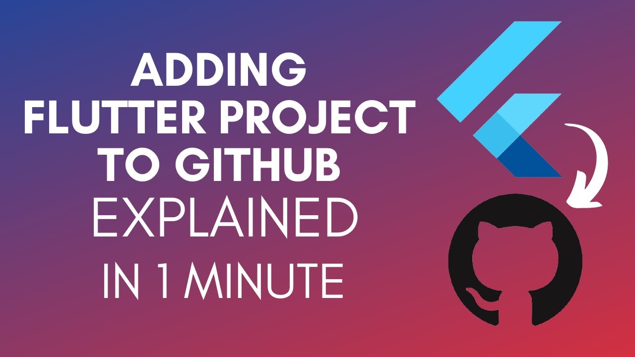 How To Add Flutter Project To GitHub? (2024)