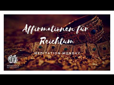 MEDITATION MONDAY #8: Affirmationen für Reichtum, Daniel Weinstock