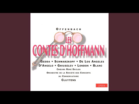 Les Contes d'Hoffmann (1989 Remastered Version) , Act IV, Scene One: Frantz!... c'est ici!...