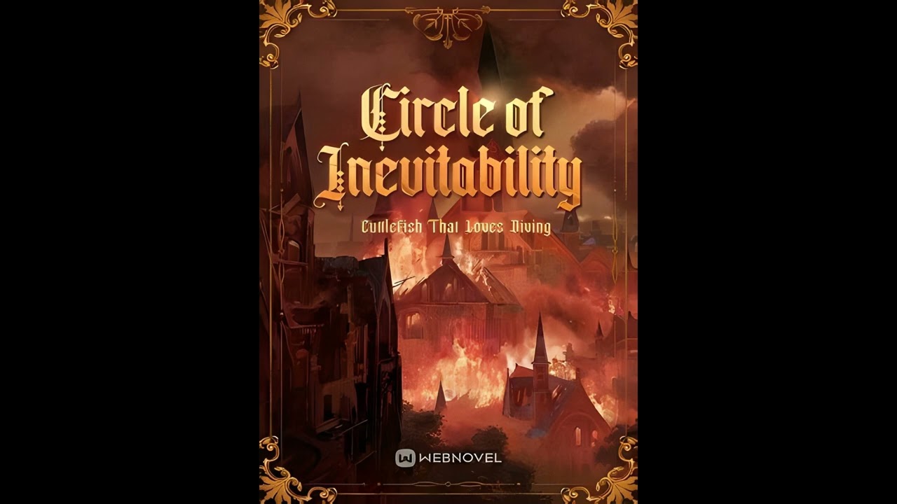 Circle of Inevitability Chapter 178 Narrated by Knyte Reis