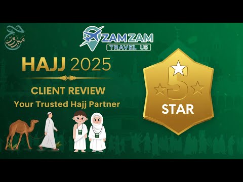 Hajj 2025 Client Review | Zam Zam Travel US with Rawaf Mina & Nusuk Hajj