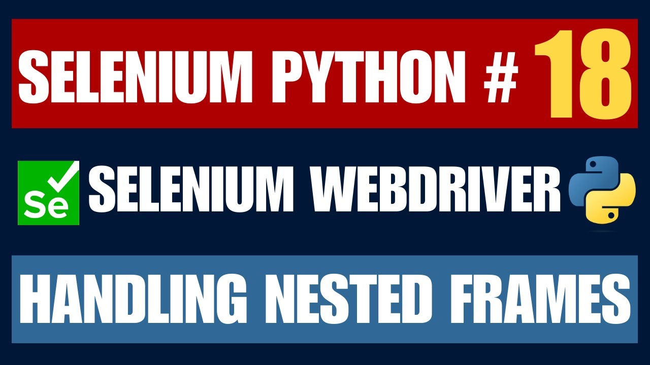 Selenium Python #18 | Handling Nested Frames